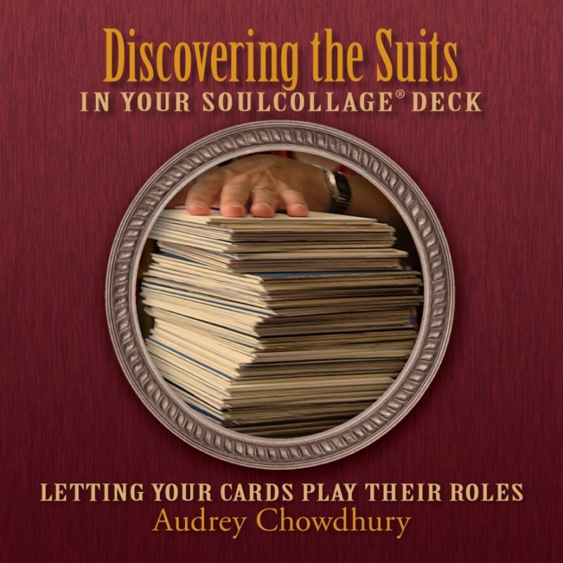 Discovering the Suits in Your SoulCollage® Deck - Audio - Hanford Mead ...